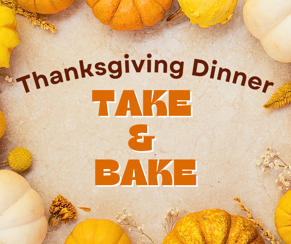 Thanksgiving Dinner Take & Bake - Bloomington Event Center